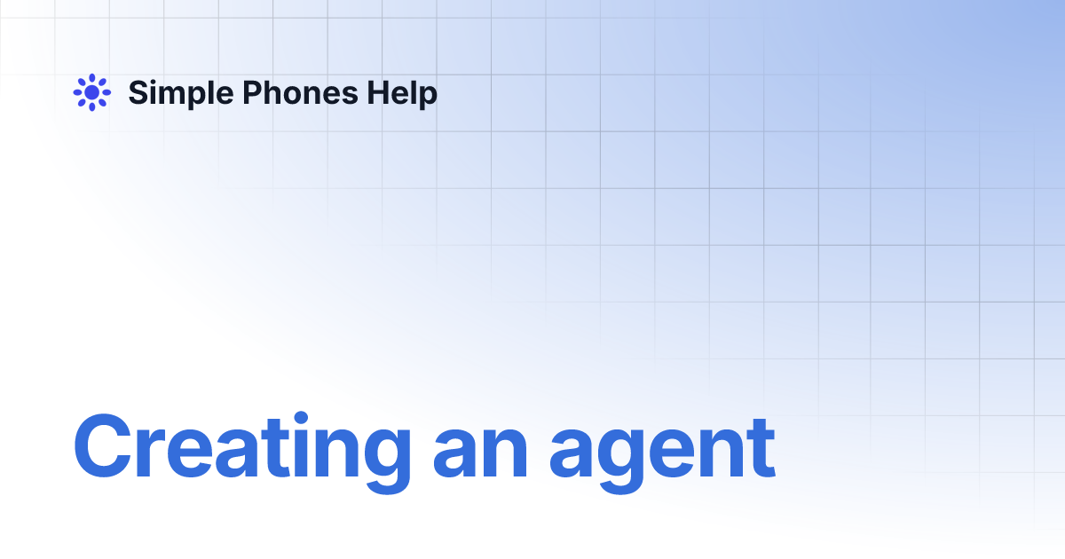 Creating an agent | Simple Phones Help